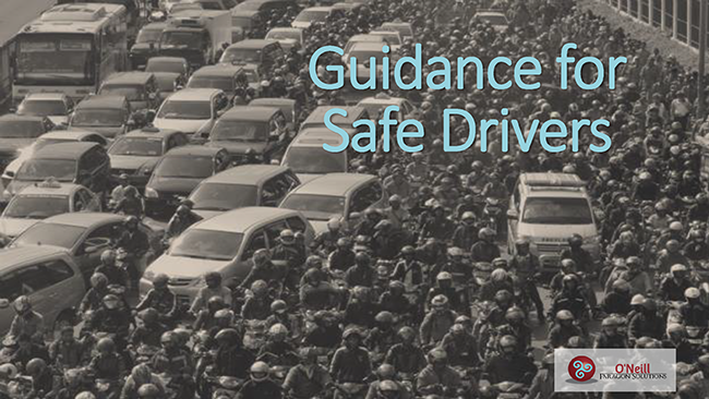 Guidance for Safe Drivers - O'Neill Paragon Solutions